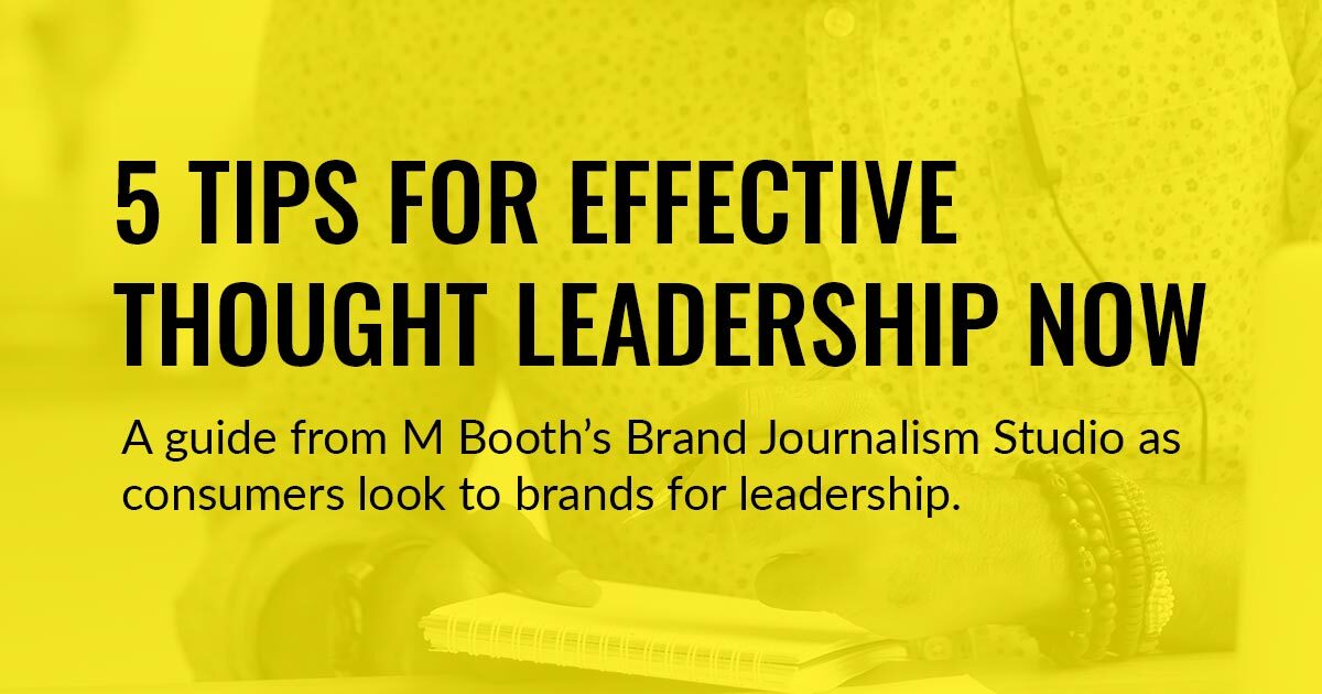 5 Tips for Effective Thought Leadership Now - M Booth